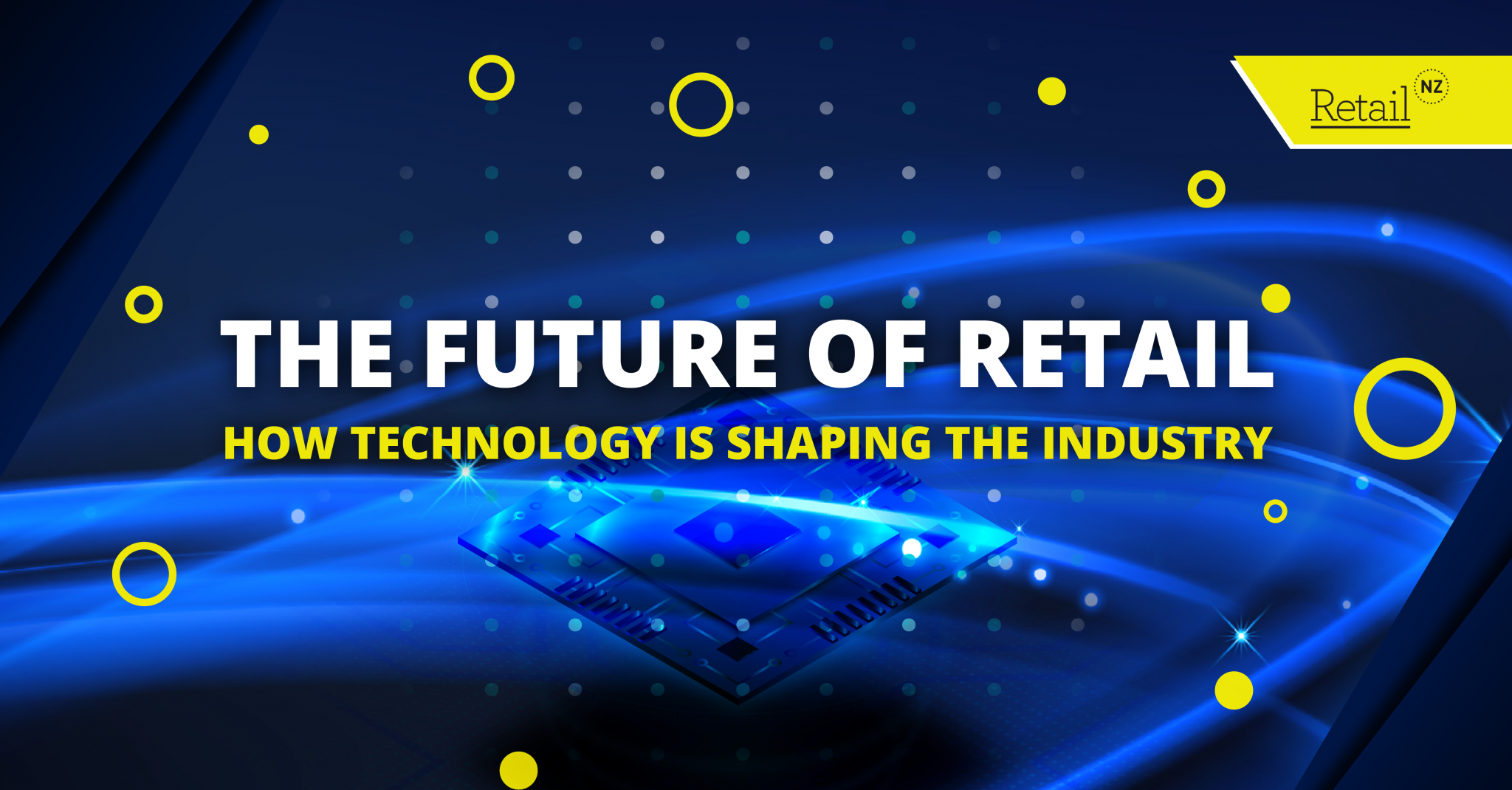 The future of retail: How technology is shaping the industry - Retail NZ