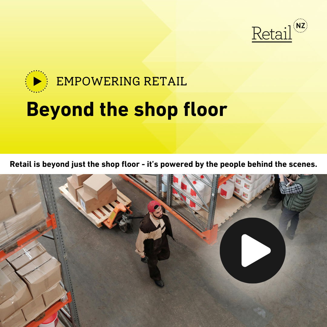 Empowering Retail: Beyond the Shop Floor - Retail NZ